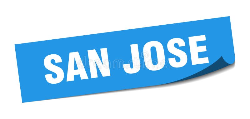 San Jose Sticker. San Jose Square Peeler Sign Stock Vector ...