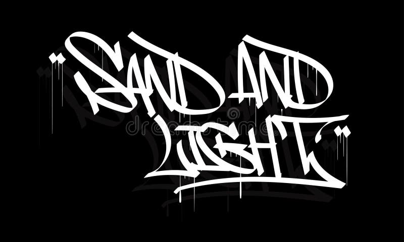 SAND and LIGHT Graffiti Tag Style Design Stock Vector - Illustration of ...