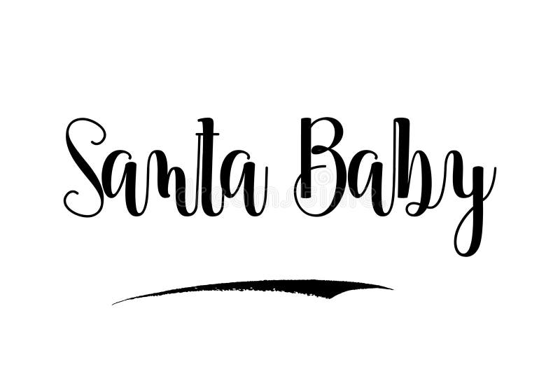 Santa Baby Elegant Typography Lettering Text Vector Design Quote Stock ...