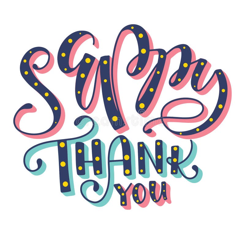 Sappy Thank You Hand Drawn Lettering, Colored Vector Illustration ...