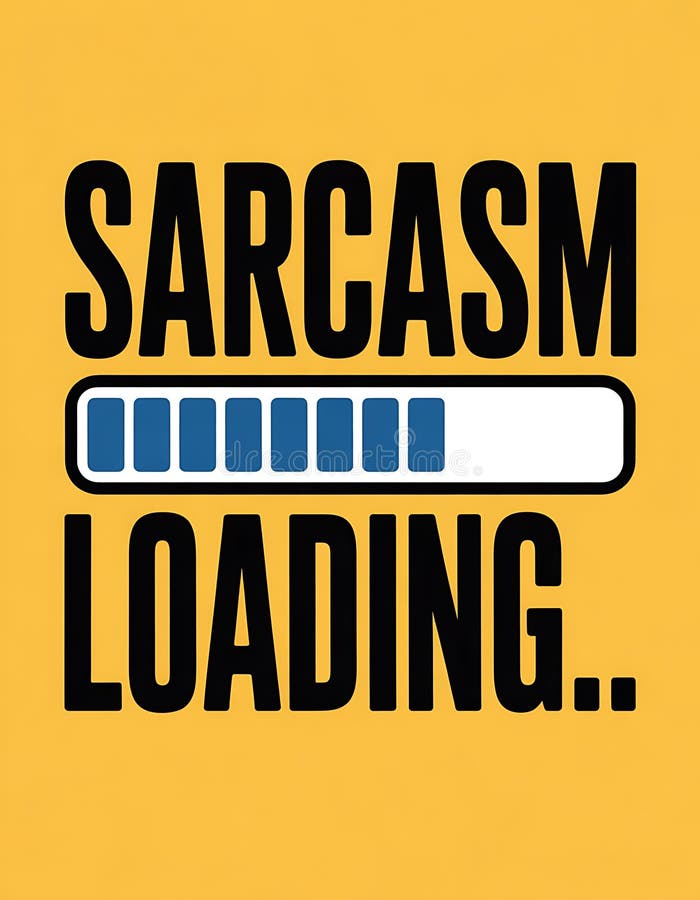 Sarcasm Loading Stock Illustrations – 13 Sarcasm Loading Stock ...
