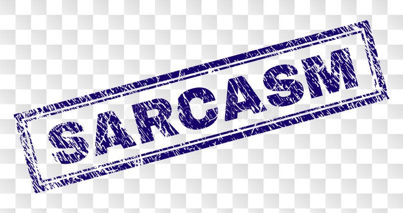 Scratched SARCASM Rectangle Stamp Stock Vector - Illustration of mark ...