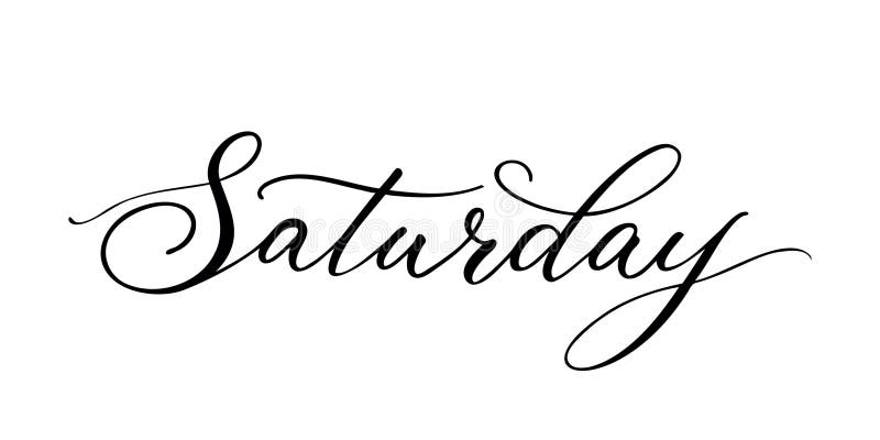 Saturday - Handwritten Text in Calligraphic Style on a White Background ...