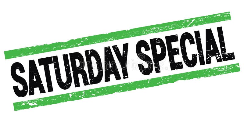 SATURDAY SPECIAL Text on Black-green Rectangle Stamp Sign Stock ...