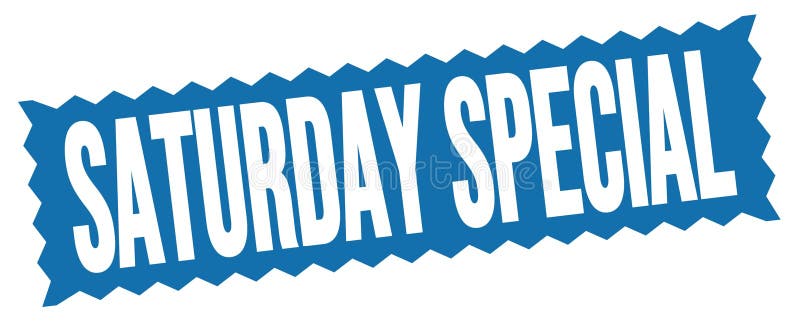 SATURDAY SPECIAL Text Written on Blue Stamp Sign Stock Illustration ...