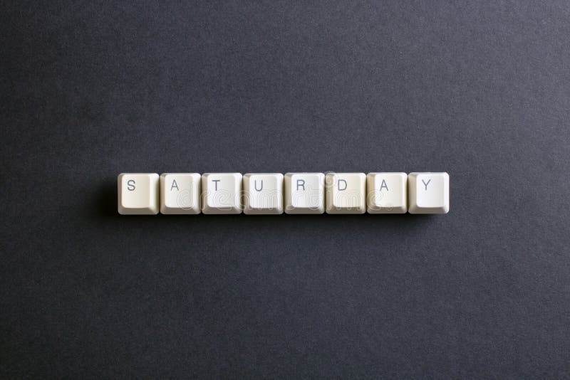 Saturday Word on Computer Keys Button. Flat Lay View from Above Stock Photo - Image of alphabet ...