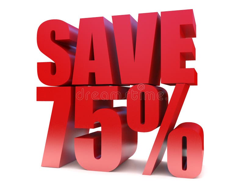 Save 75 3d Text Symbol. 3d Rendering Stock Illustration - Illustration ...