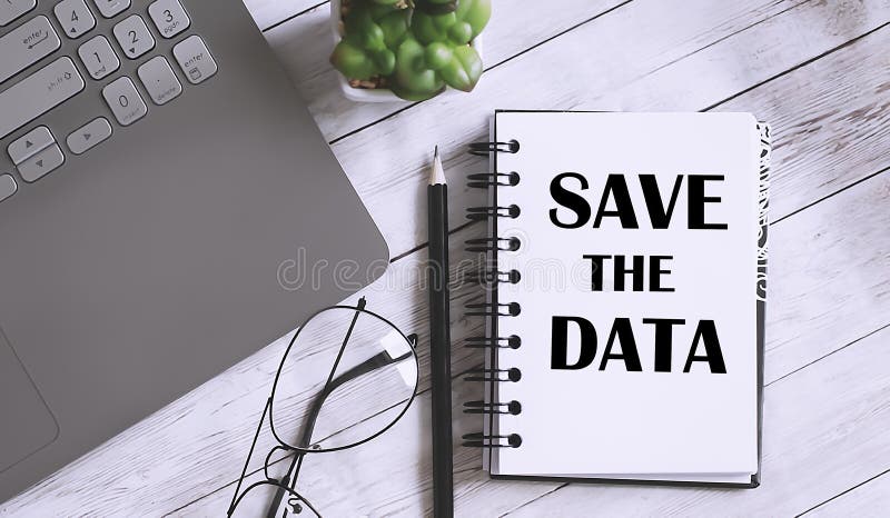 SAVE the DATA Text on the Wooden Cubes on the Chart Stock Photo - Image ...