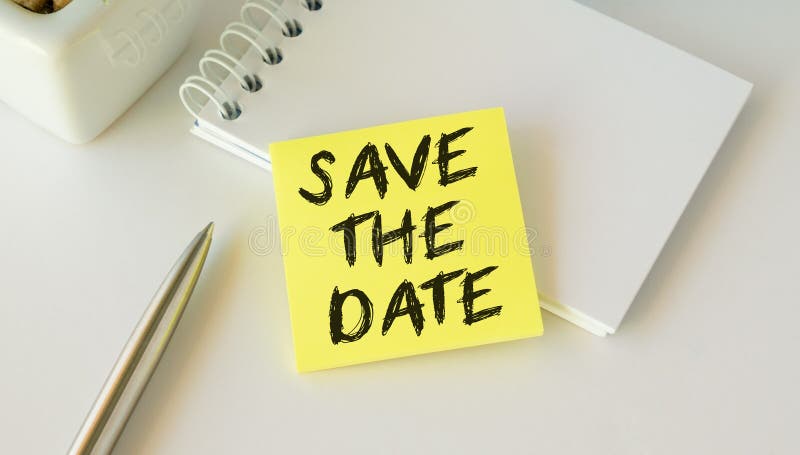 Save the Date - Concept of Text on Yellow Sticky Note Stock Photo ...