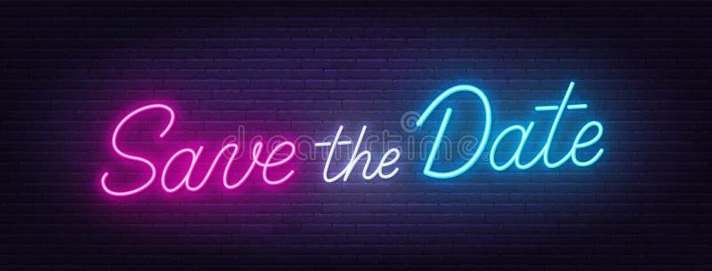 Save the Date Neon Script Text on Brick Wall Background. Stock ...