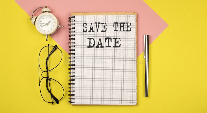 SAVE the DATE Notice on the Notepad with Pen, Glasses and Alarm Clock ...