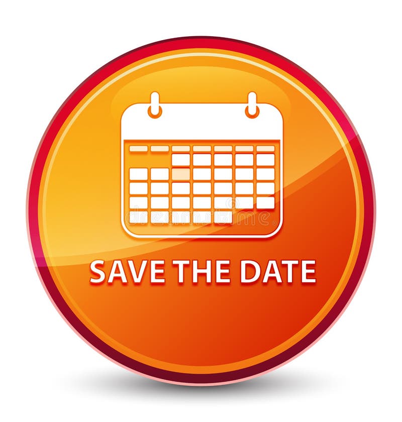 Save the Date Special Glassy Orange Round Button Stock Vector ...
