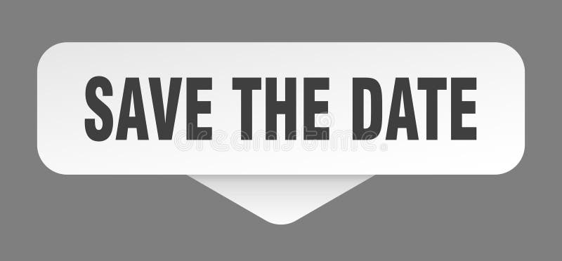 Save the Date Sticker. Save the Date Sign Isolated on Gray Background ...