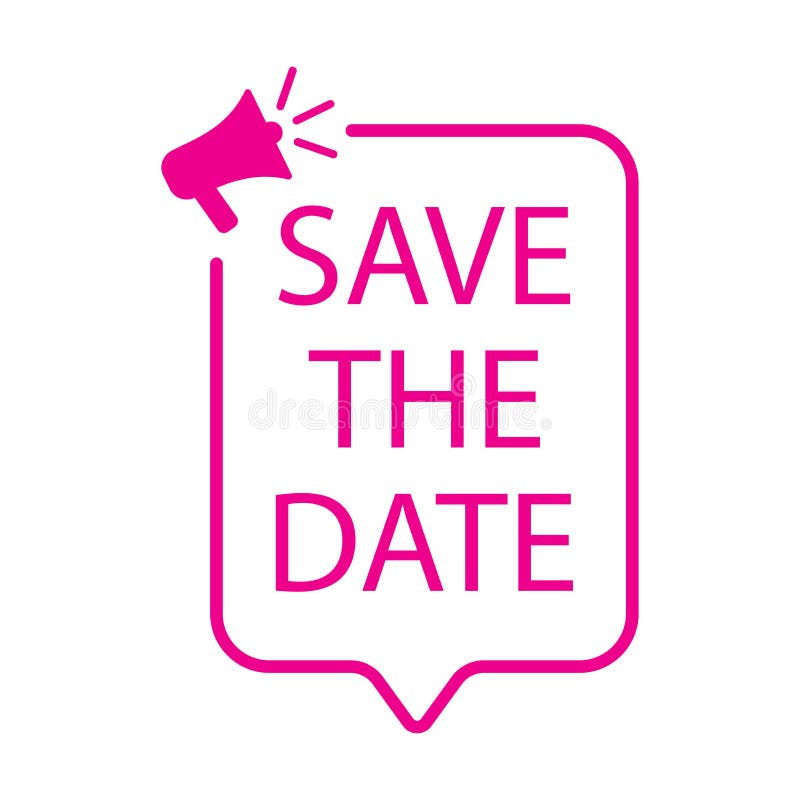 Save the Date Text with Megaphone Speech Bubble Icon Vector for Graphic ...