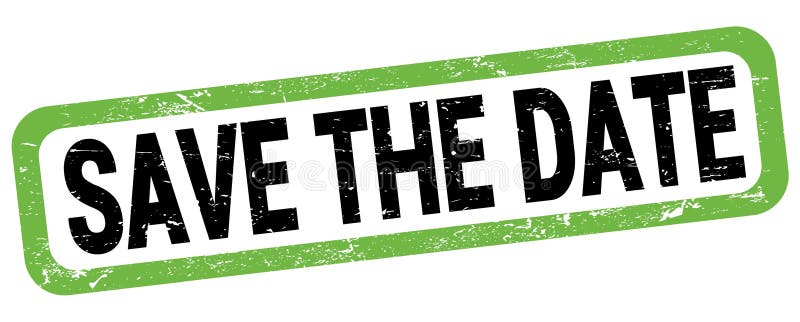 SAVE the DATE Text Written on Green-black Rectangle Stamp Stock ...