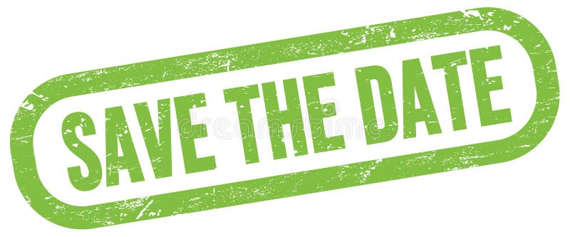 SAVE the DATE, Text Written on Green Stamp Sign Stock Illustration ...