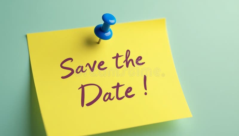 Save the Date! on Yellow Sticky Note with Blue Push Pin Stock ...