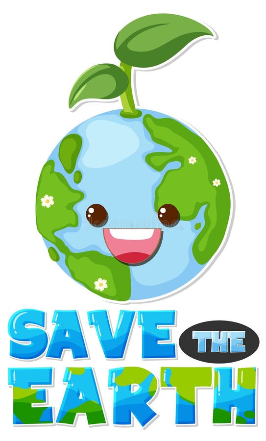 Save the Earth Text with a Happy Earth Character Stock Vector ...