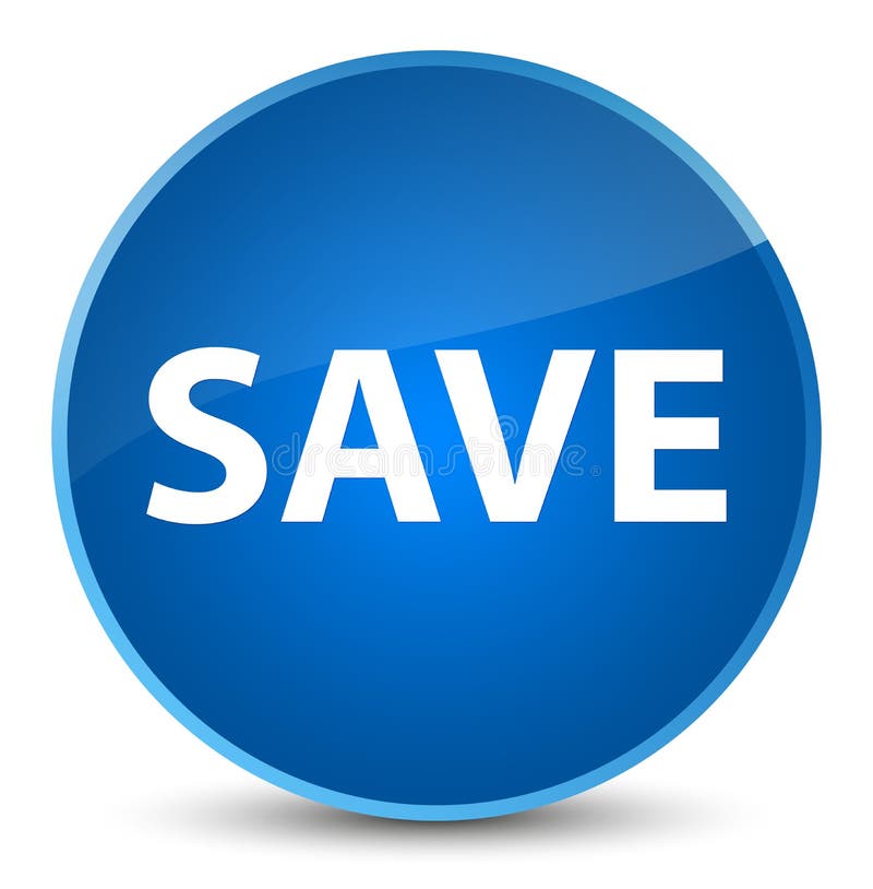 Save Elegant Blue Round Button Stock Illustration - Illustration of ...