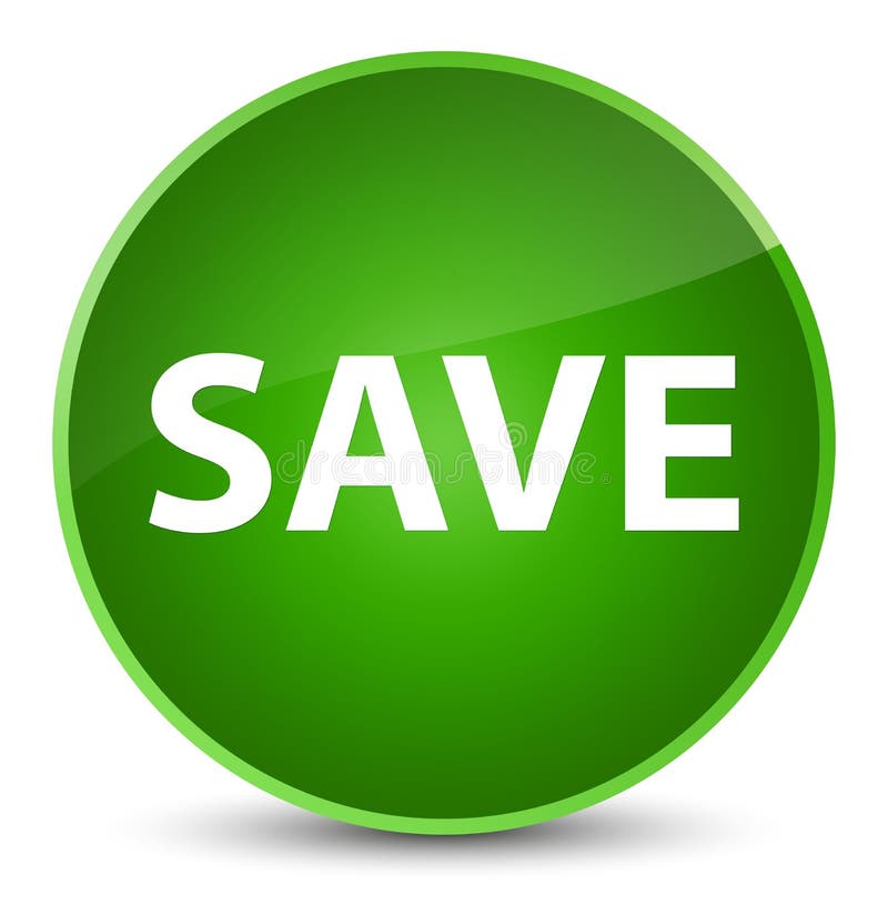 Save Elegant Green Round Button Stock Illustration - Illustration of ...
