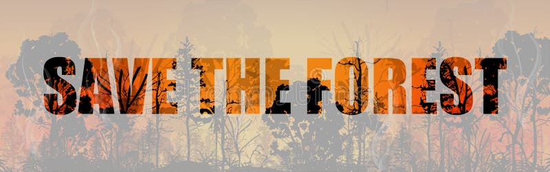 Save the Forest Banner. Problem Forest Fire Concept Stock Vector ...