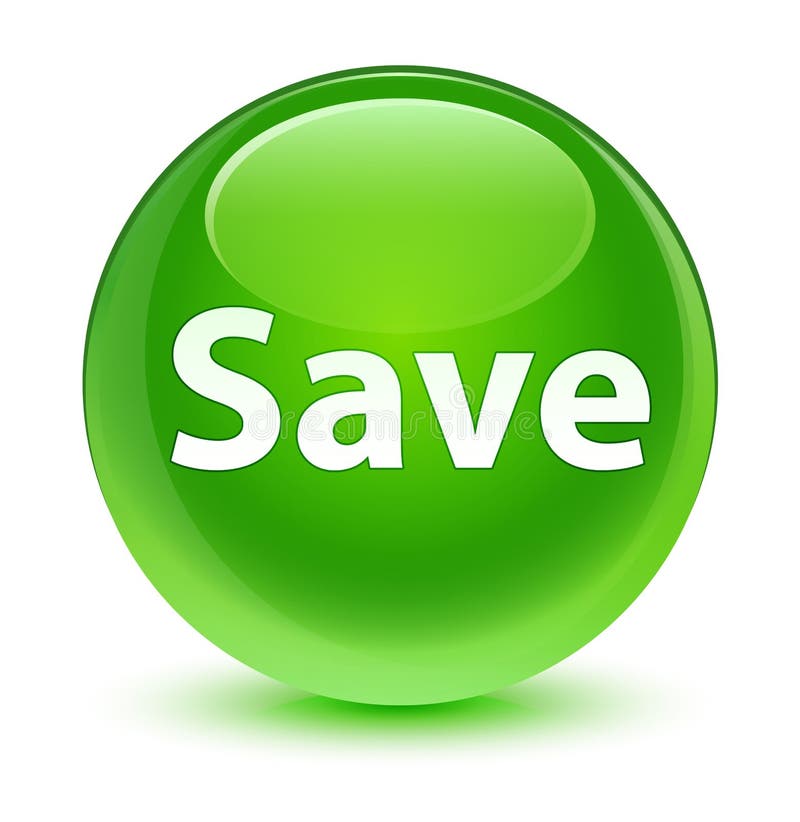 Save Glassy Green Round Button Stock Illustration - Illustration of ...