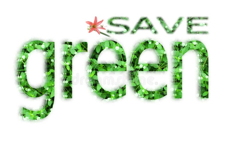 Save green for life stock image. Image of energy, glass - 73617971