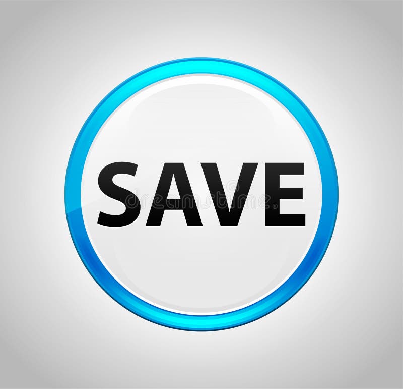Save push button stock illustration. Illustration of ordering - 56905561