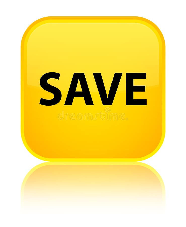 Save Special Yellow Square Button Stock Illustration - Illustration of ...