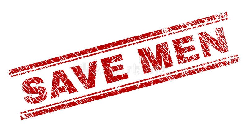 Grunge Textured SAVE MEN Stamp Seal Stock Vector - Illustration of care ...