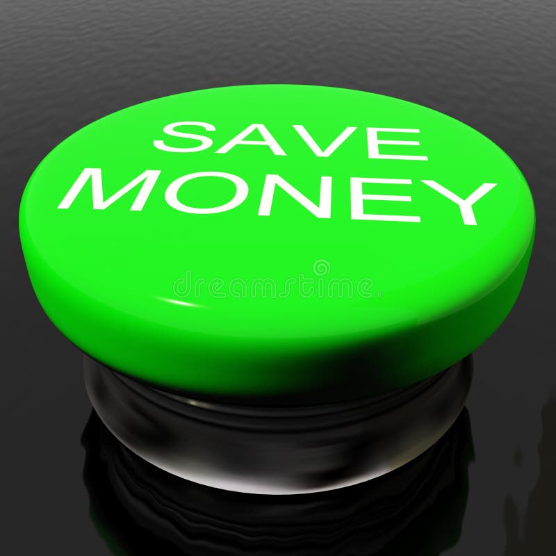 Save Money Button As Symbol for Discounts Stock Image - Image of ...