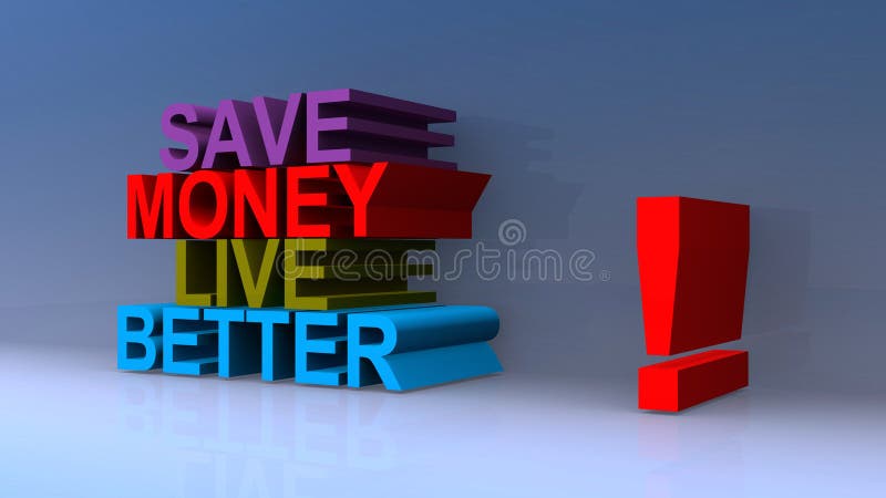 Save Money Live Better on Blue Stock Illustration - Illustration of ...