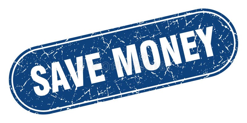 Save Money Sign. Save Money Grunge Stamp Stock Vector - Illustration of ...