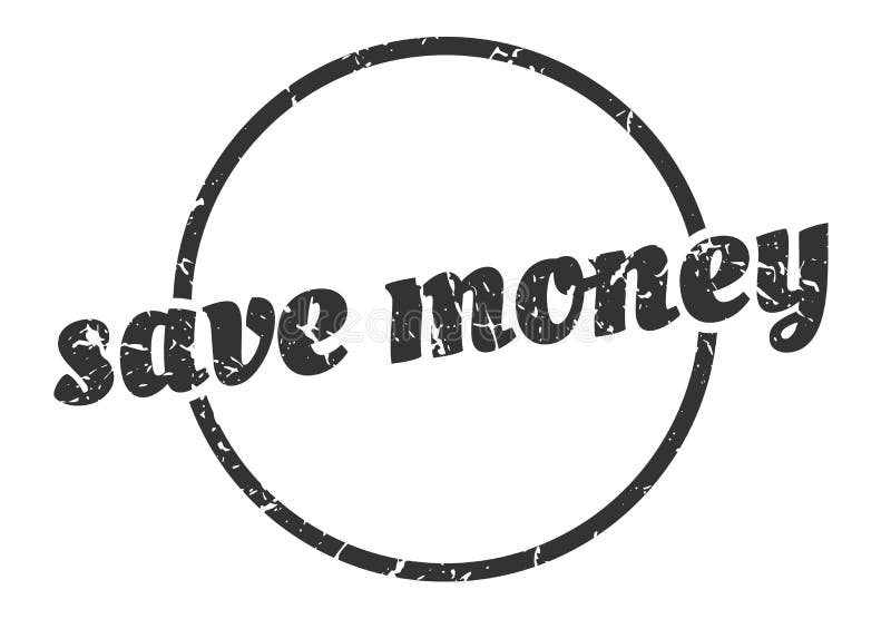 Save Money Sign. Save Money Round Vintage Stamp Stock Vector ...