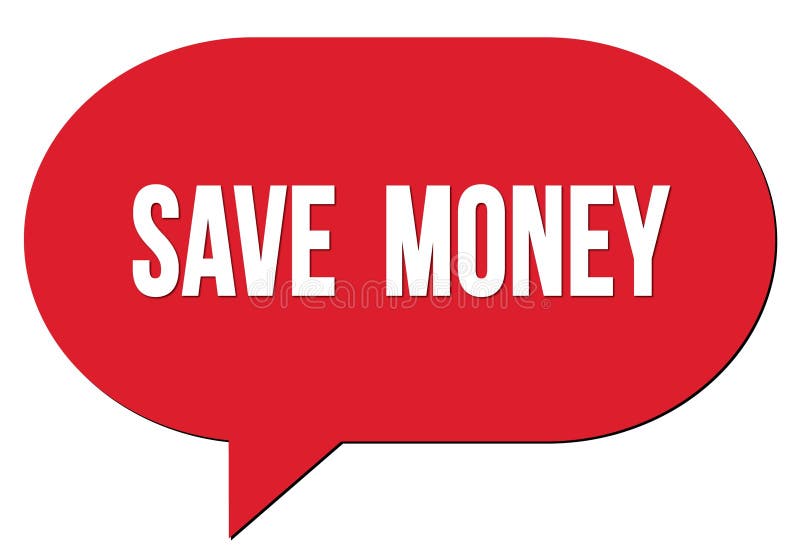 SAVE MONEY Text Written in a Red Speech Bubble Stock Illustration ...