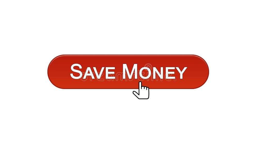 Save Money Web Interface Button Clicked with Mouse Cursor, Wine Red, Banking Stock Illustration ...