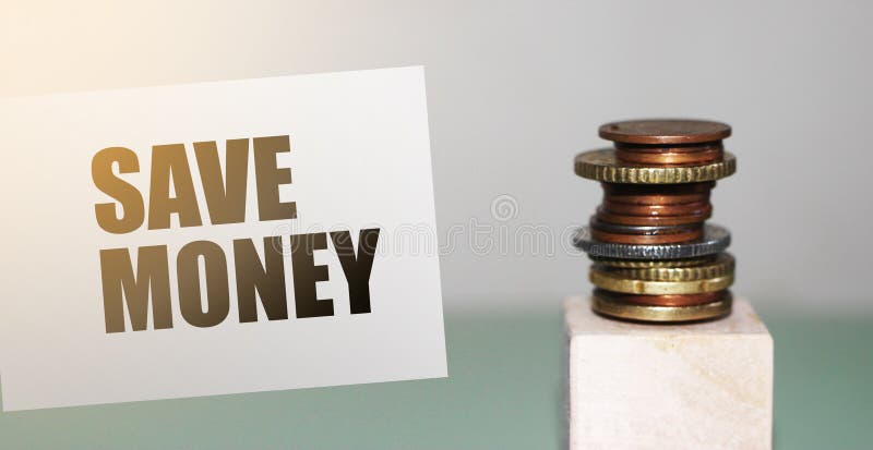 Save Money Words on Card and Coins in Stack. Cutting Costs and Saving ...