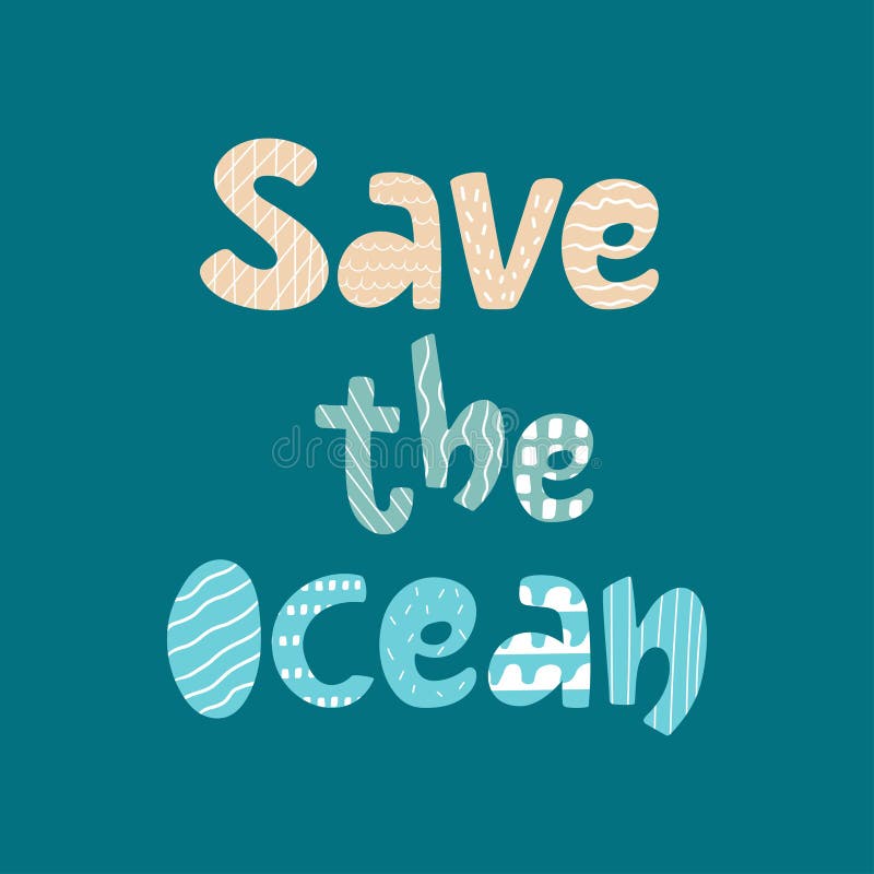 Save the Ocean Handdrawn Poster. Vector Lettering Design with Texture ...