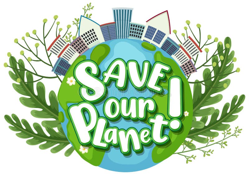 Save Our Planet Typography Logo Design Stock Vector - Illustration of ...