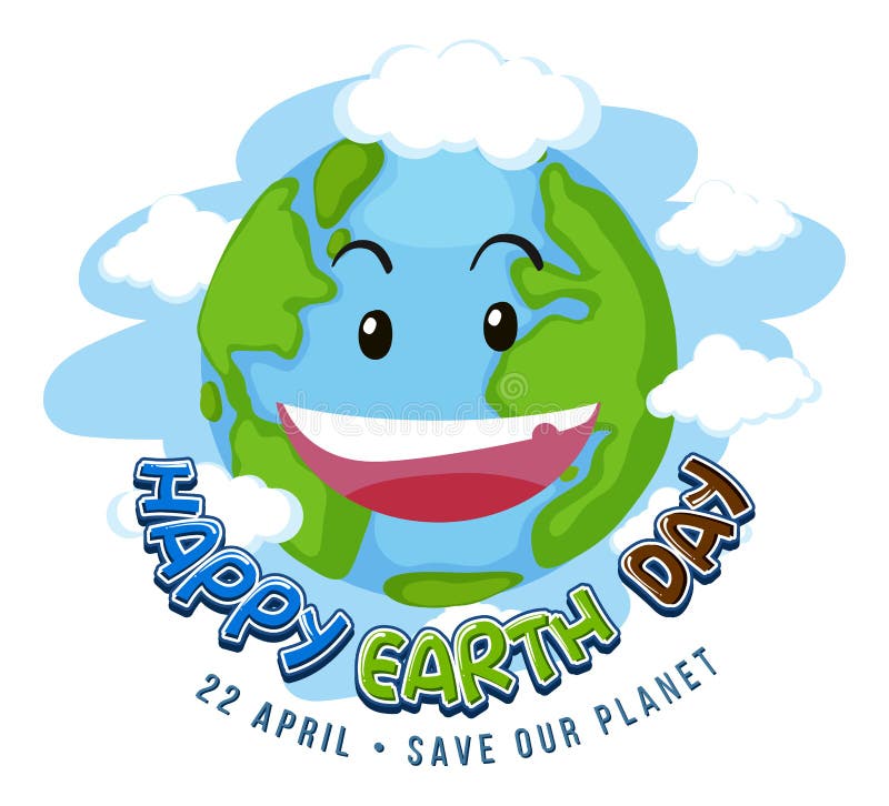 Save Planet Concept with Happy Earth Day Logo and Smiley Earth Stock ...