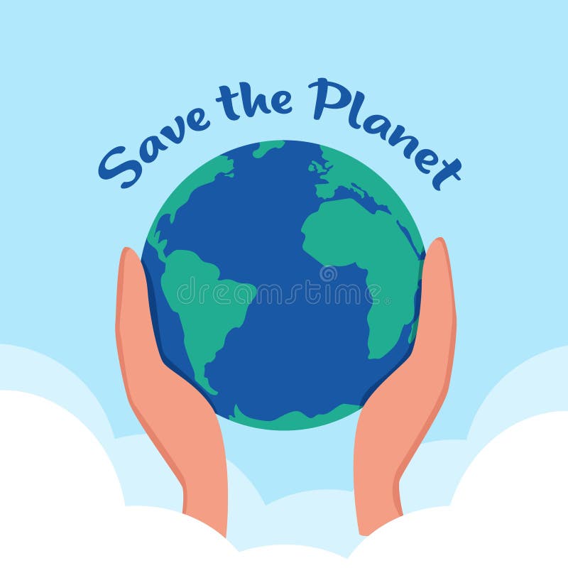 Save The Planet Planet Earth In Caring Hands Happy Earth Day 22 Of