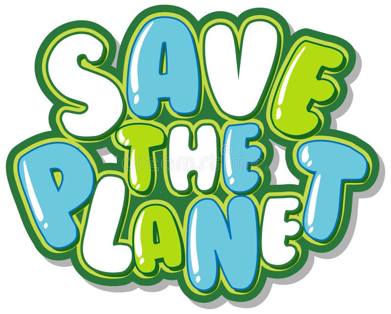 Save the Planet Text for Banner or Poster Design Stock Vector ...