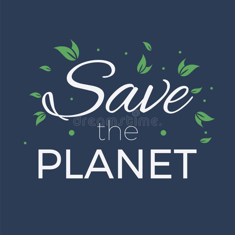 Save the Planet Vector Poster Stock Vector - Illustration of global ...
