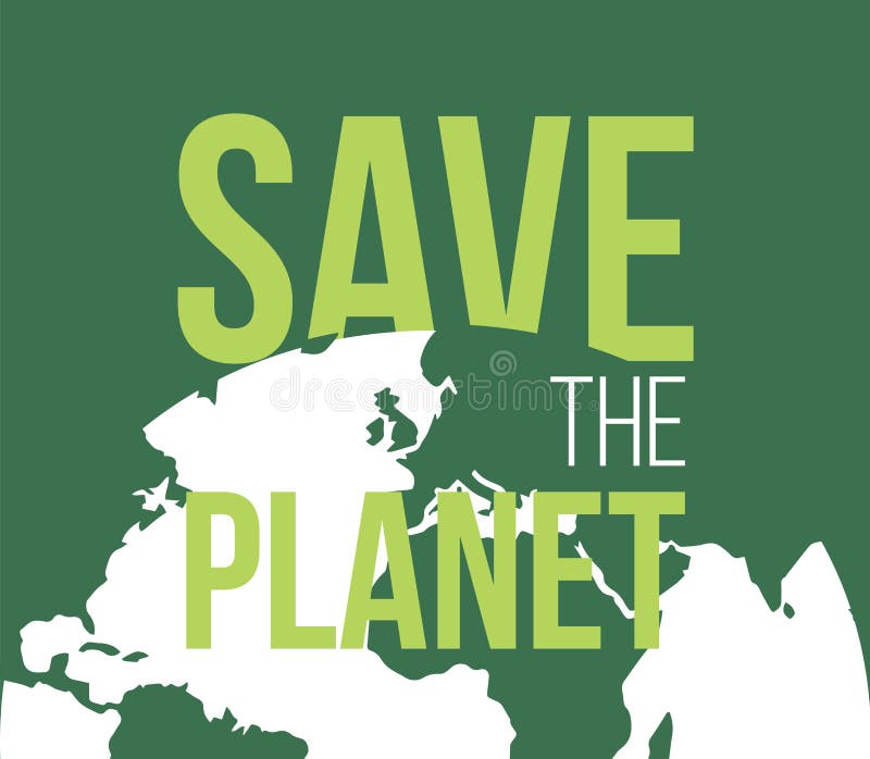 Save the Planet Vector Poster Stock Vector - Illustration of green ...