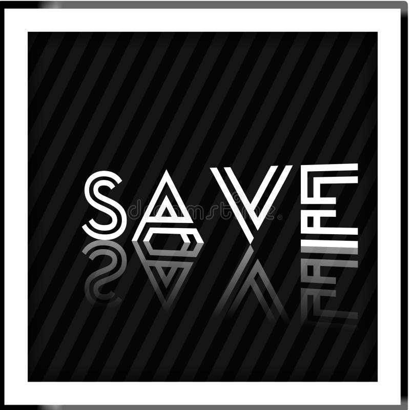Save Text Inside Frame. White Outline Text with Reflection Stock ...