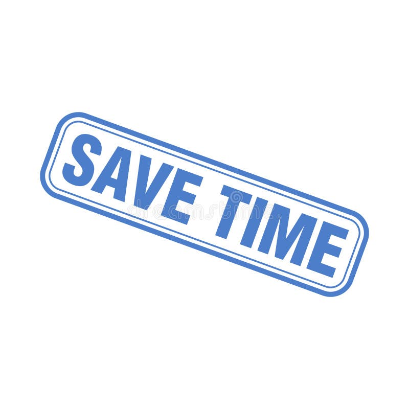 Save Time Letter Rubber Stamp Template Stock Vector - Illustration of ...