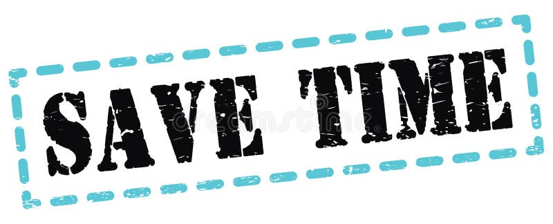 SAVE TIME Text Written on Blue-black Stamp Sign Stock Illustration ...