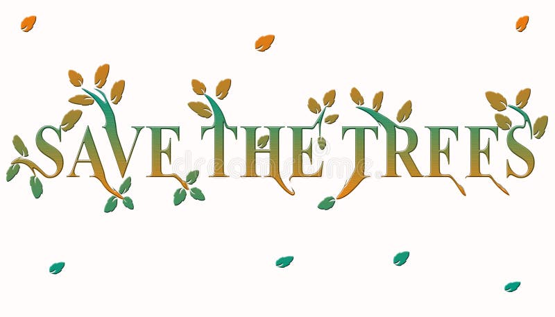 Save The Trees Stock Images - Image: 775264