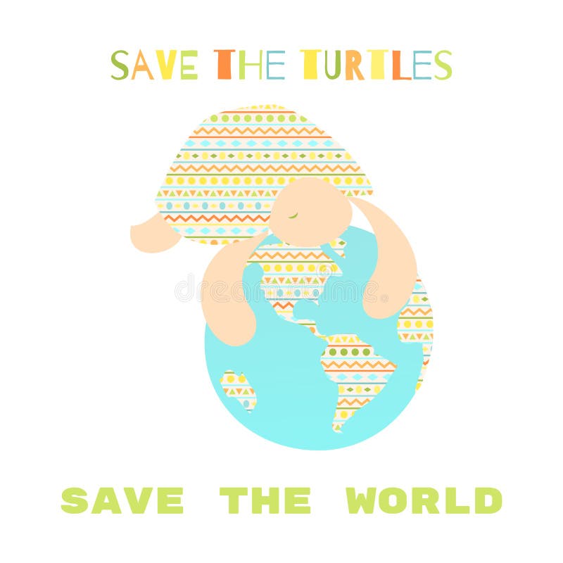 Save the Turtles. Save the World Stock Vector - Illustration of poster ...