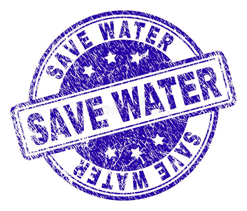 Grunge Textured SAVE WATER Stamp Seal Stock Vector - Illustration of ...